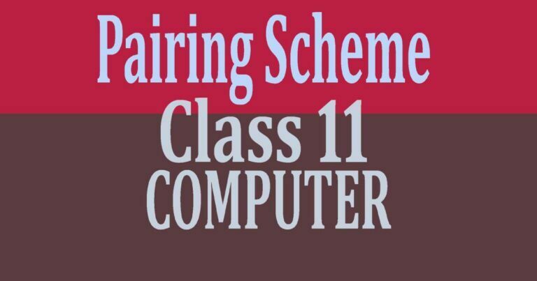 Pairing Scheme Of Computer Class 11 2025 - Ahsa.Pk
