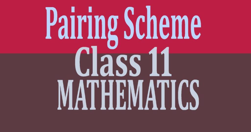 11Th Class Math Pairing Scheme 2026 - Ahsa.Pk