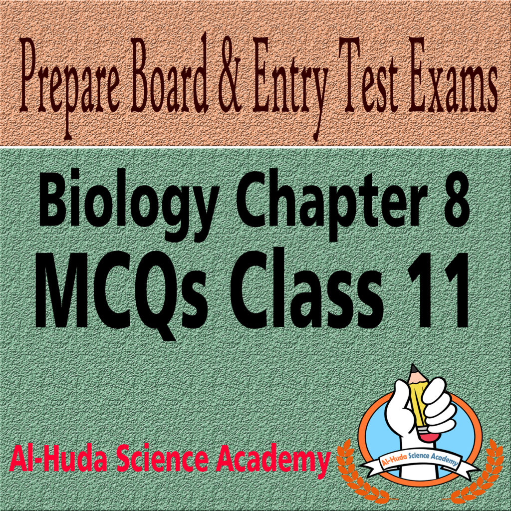 Biology Chapter 8 MCQs Class 11 - Ahsa.Pk